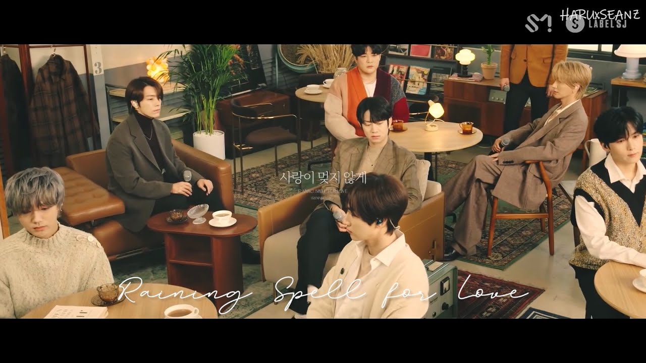 SUPER JUNIOR RAINING SPELL FOR LOVE 사랑이 멎지 않게 爱情不能停止 REMAKE VER 歌词中字 ...