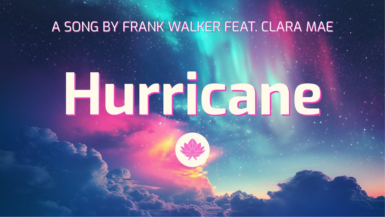 Hurricane by Frank Walker feat. Clara Mae - YouTube