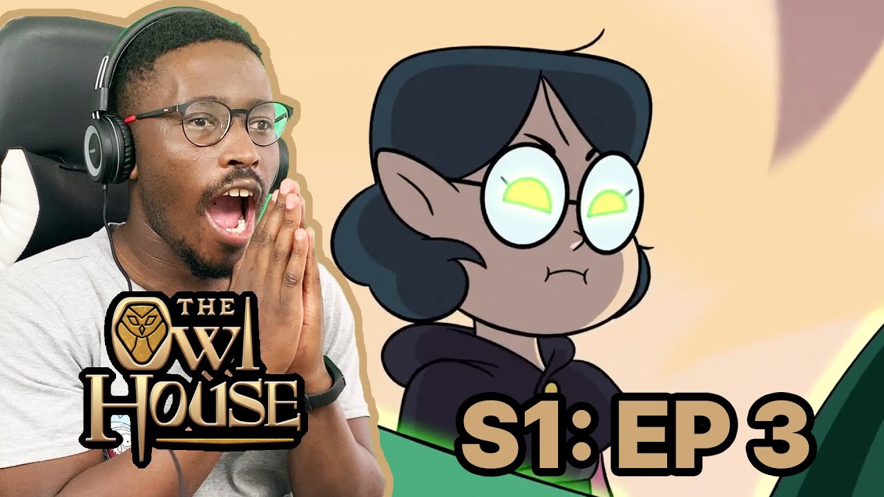 The Owl House Episode 3 Reaction - YouTube