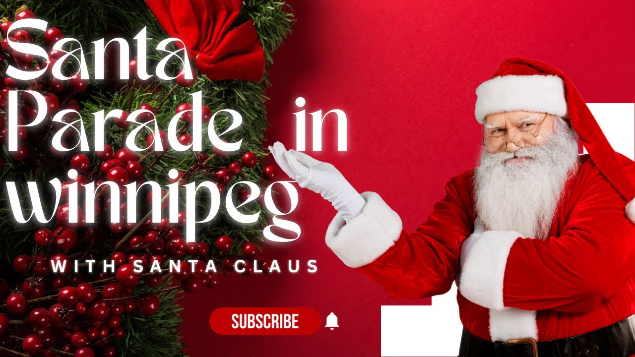 We Saw Santa Claus in Winnipeg! 🎅 | Christmas Parade Vlog - YouTube