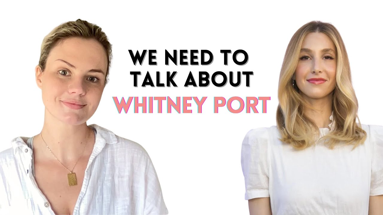We need to talk about Whitney Port - YouTube