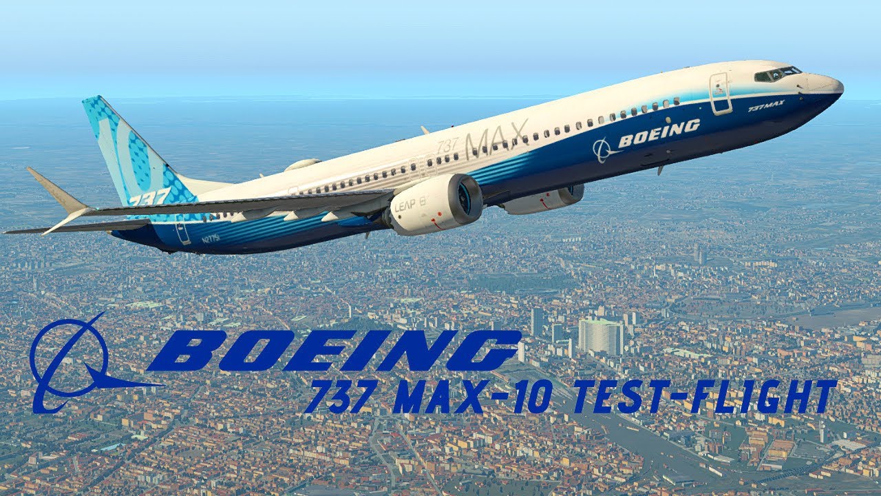 TEST-FLIGHT| B737 MAX-10 N27751 | BOEING - YouTube