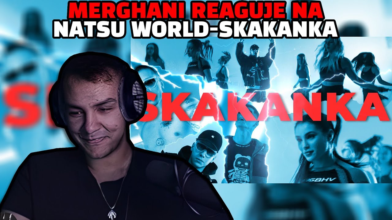Merghani reakcja na Natsu World - Skakanka *ostro* - YouTube
