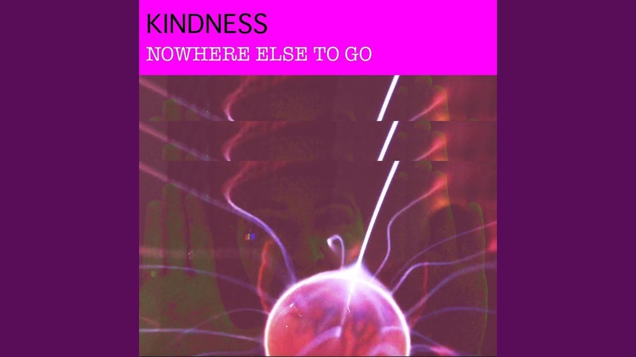 Nowhere Else to Go - YouTube