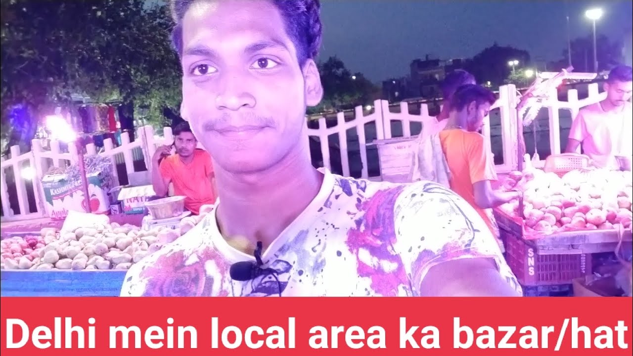 Delhi mein local area ka bazar/hat |by ajahar| #vlog #blogger #delhi # ...
