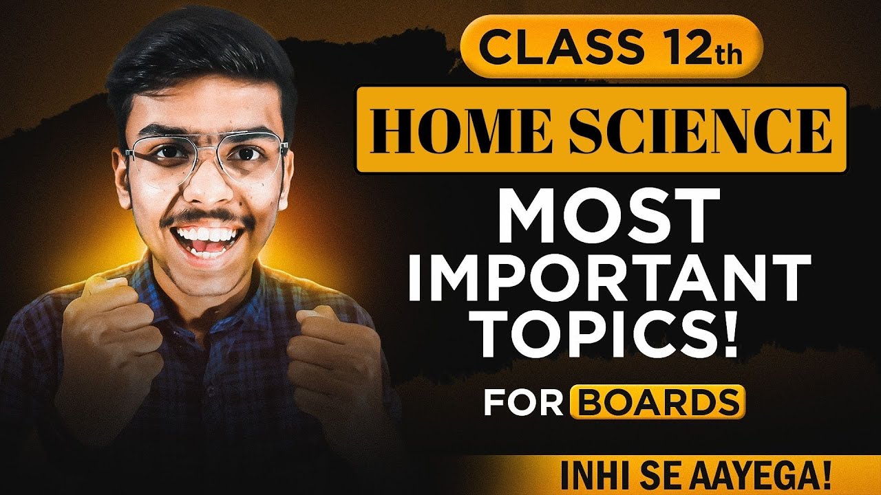 Home Science Most Important Topics for Board Exams 2024 - YouTube