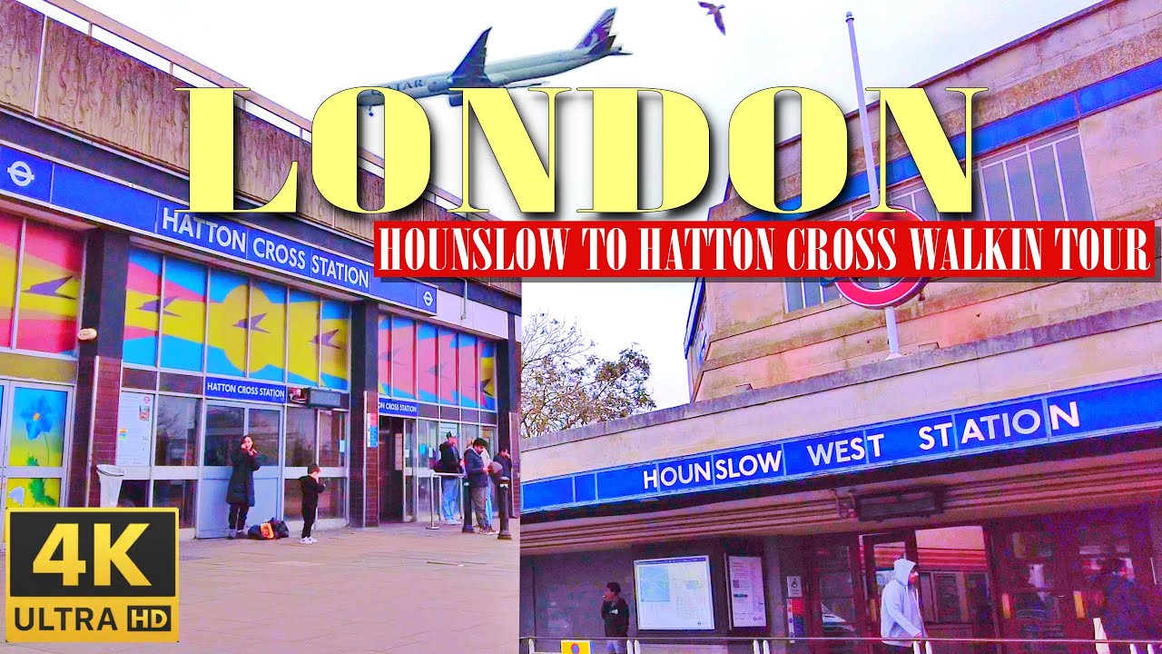 [4K London Walk: Hounslow West to Hatton Cross Station | West London ...