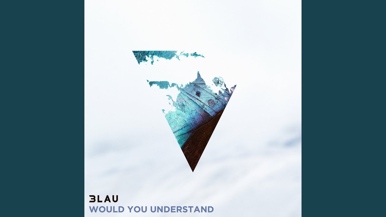 Would You Understand - YouTube