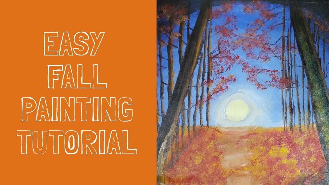 Easy fall painting tutorial with acrylics #lovepraypaint # ...
