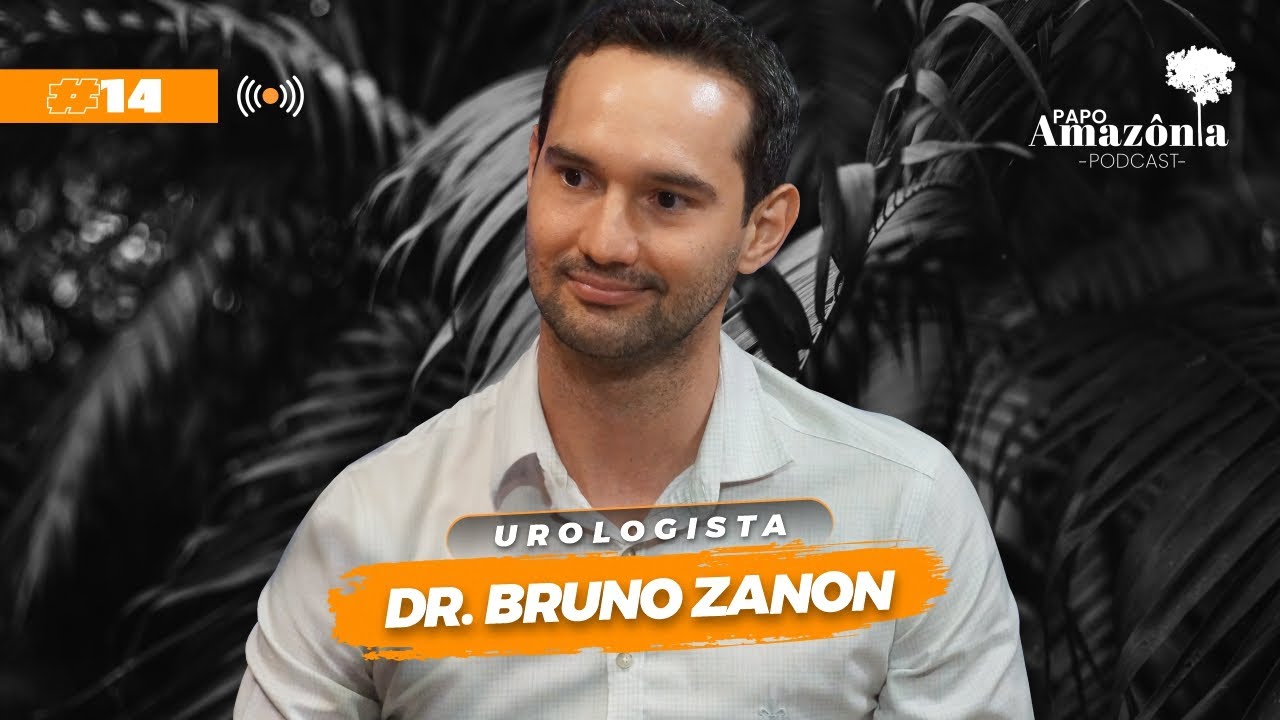 DR. BRUNO ZANON - Papo Amazônia Podcast #14 - YouTube