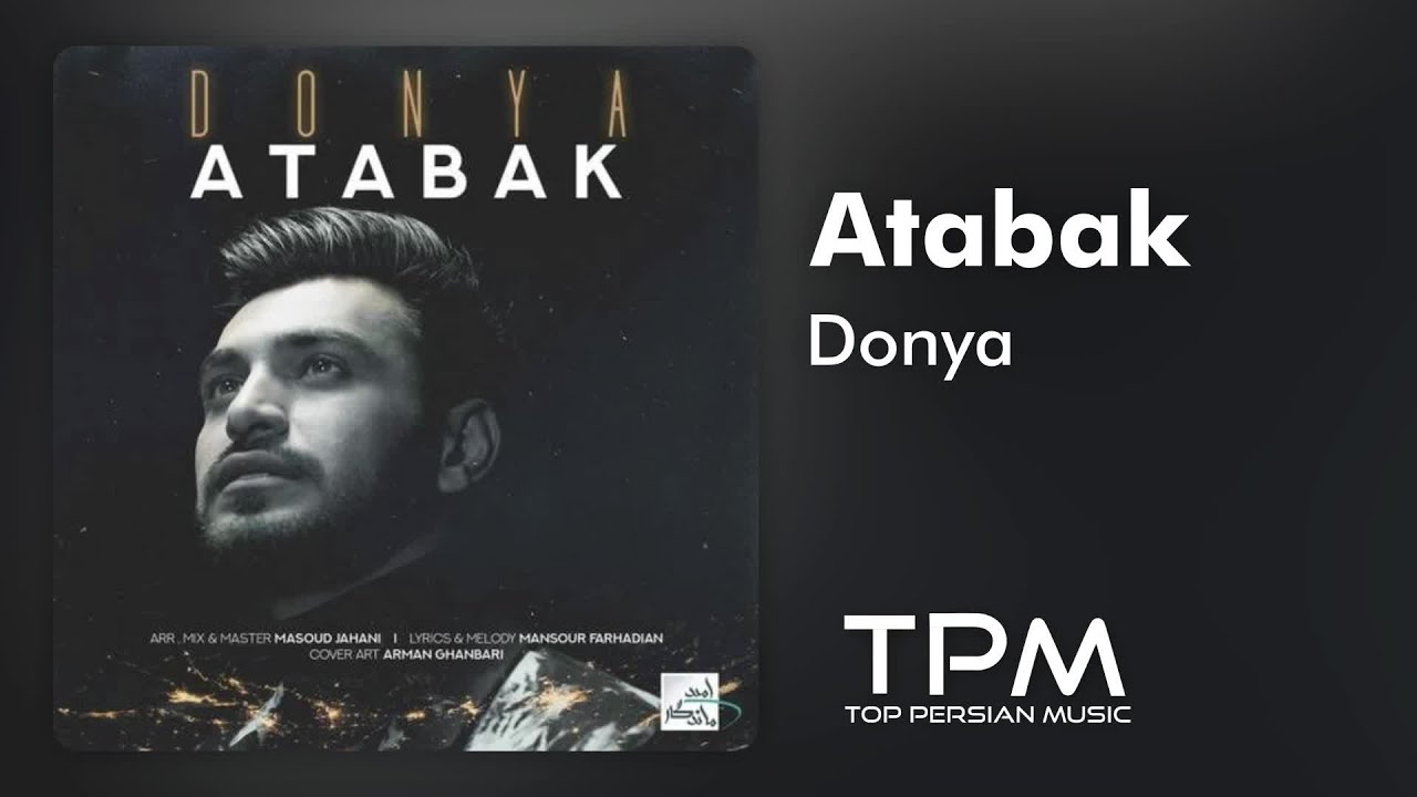 Atabak - Donya | آهنگ دنیا از اتابک - YouTube