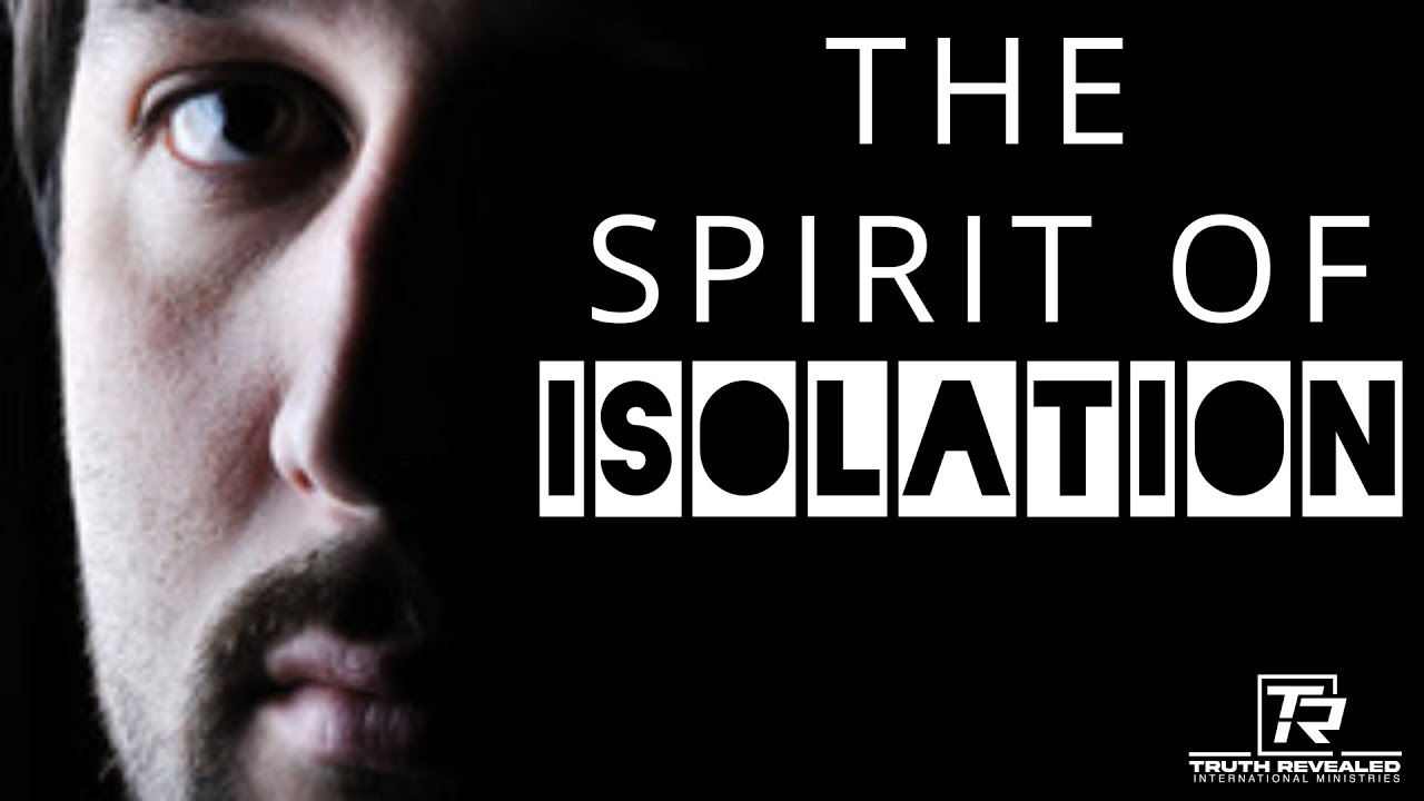 The Spirit of Isolation | Series: Loneliness 22-08-28_8am - YouTube