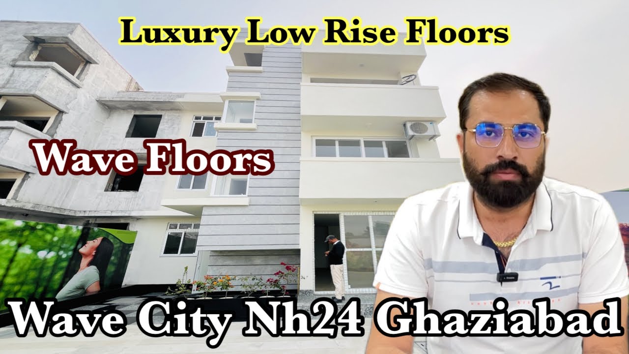 Wave Floors | Luxury Low Rise Floors | Low Rise Floor Wave City | Wave ...