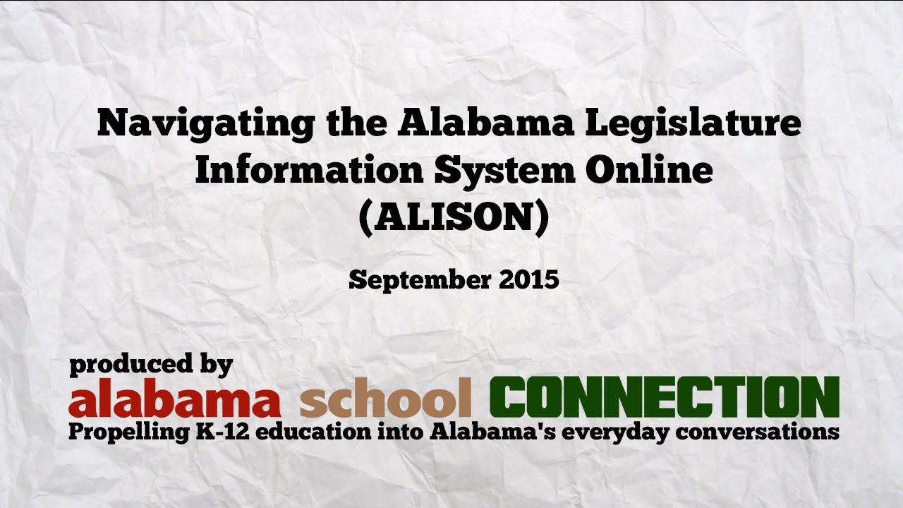 Navigating the Alabama Legislative Information System Online (ALISON ...