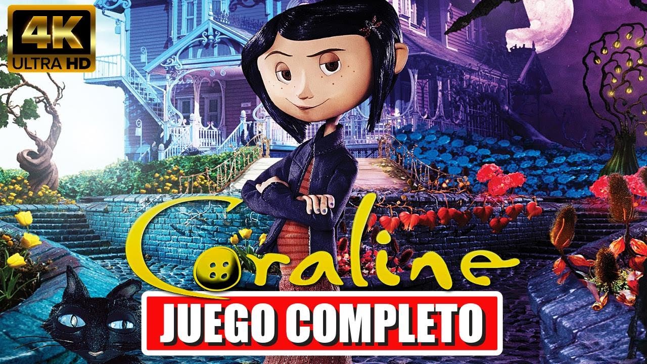 CORALINE [4K] Juego Completo de la Pelicula Coraline y la puerta ...