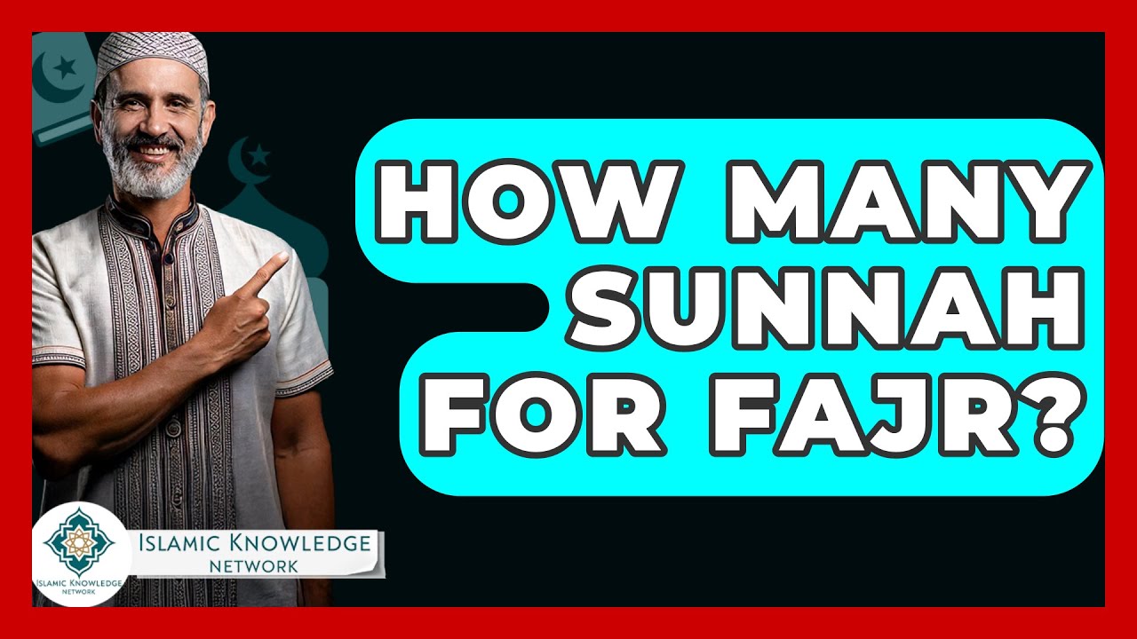 How Many Sunnah For Fajr? - Islamic Knowledge Network - YouTube