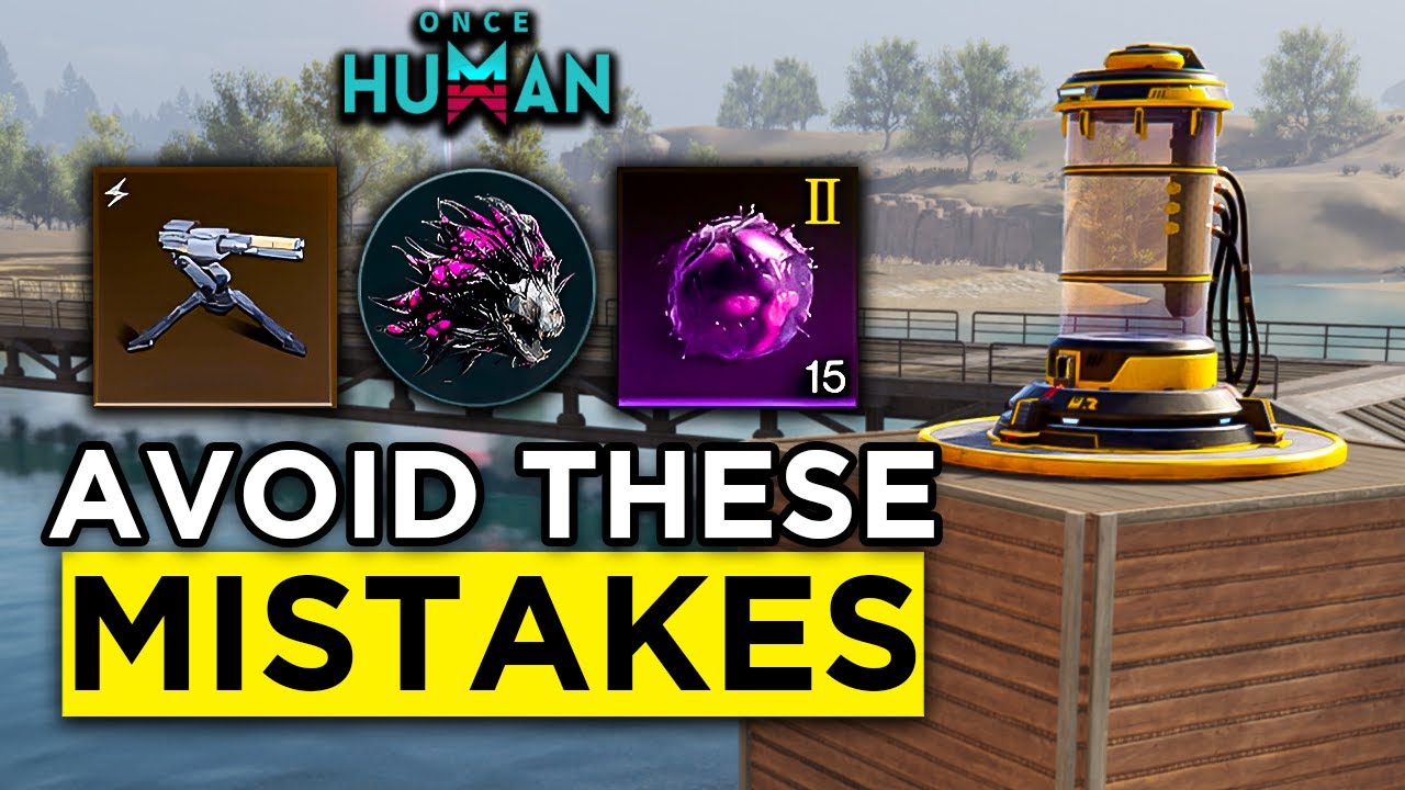 Beginner Mistakes that will Destroy your Base - Once Human Tips And ...