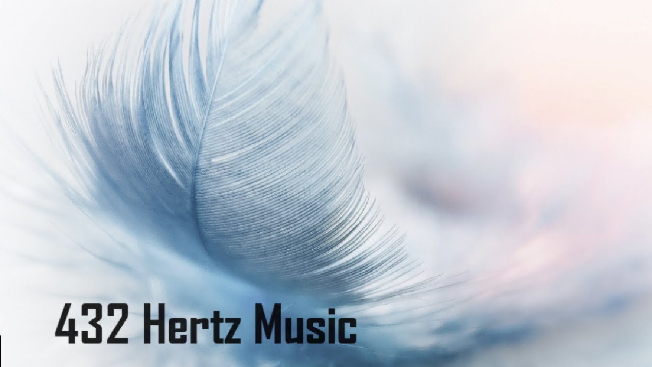 432 Hertz music | 432 Hz frequency | 432Hz | 432 Hz | Self Healing ...
