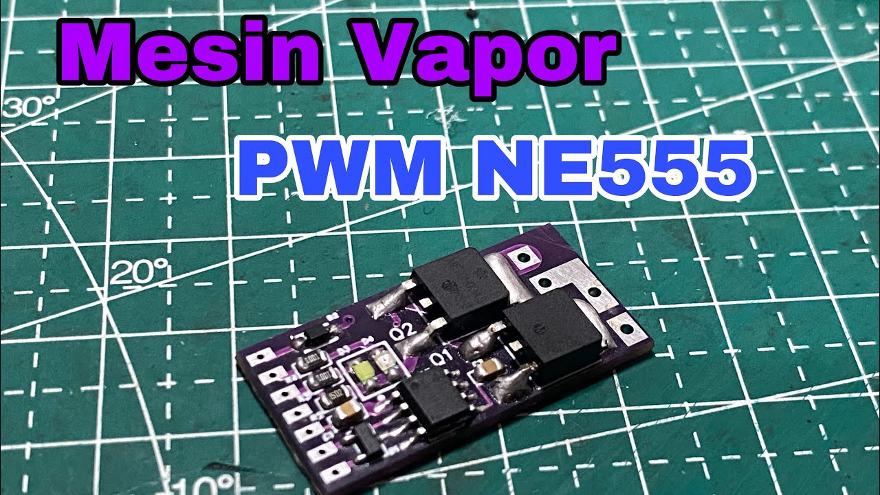 [OXXYPWM V1] Merakit PWM mod vapor IC 555 dari Nol - YouTube