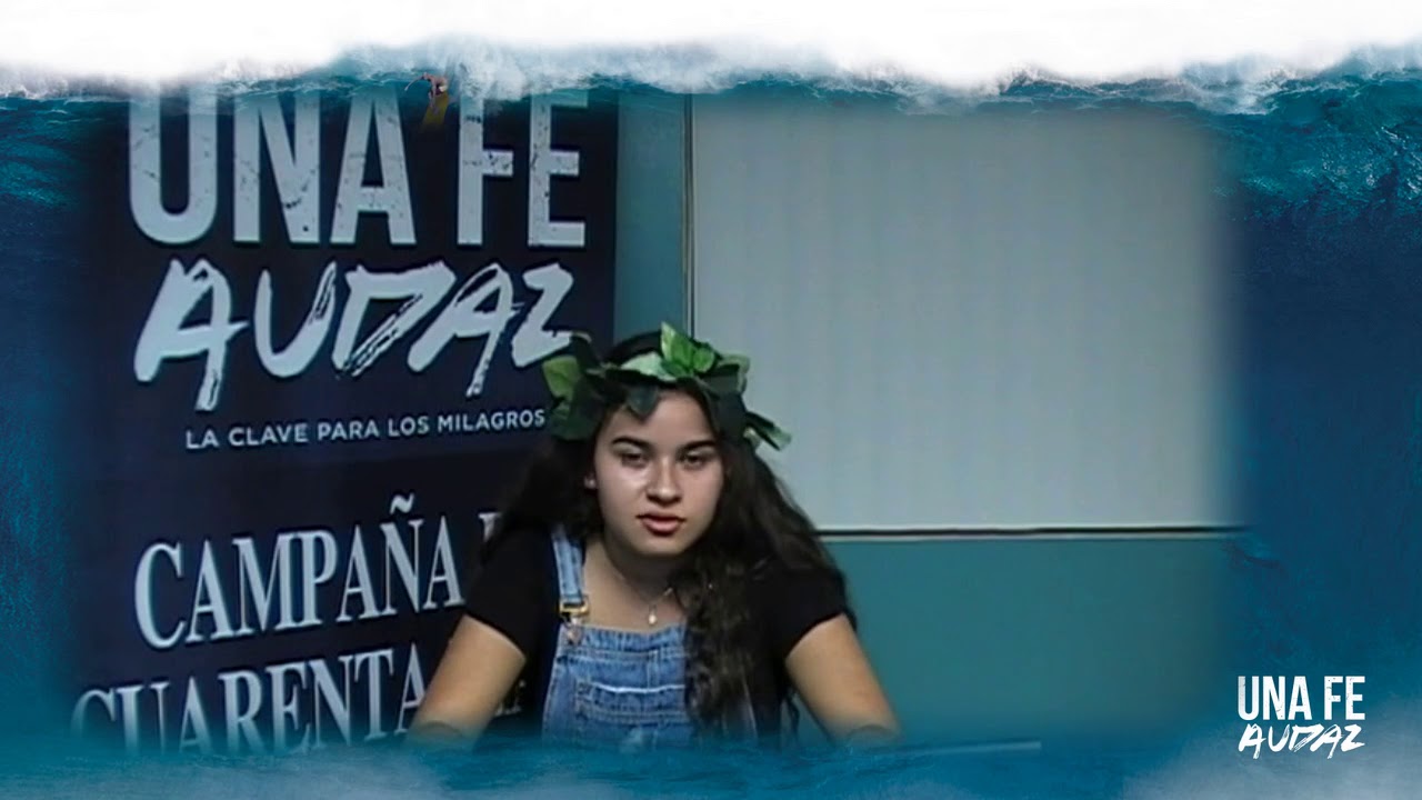 Una Fe Audaz - Day 34 - YouTube