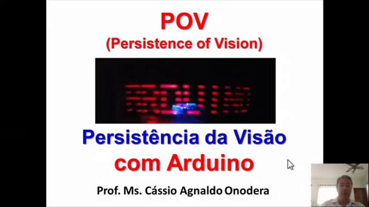 Como fazer POV (Persistence of Vision) com Arduino - Parte 3 - YouTube