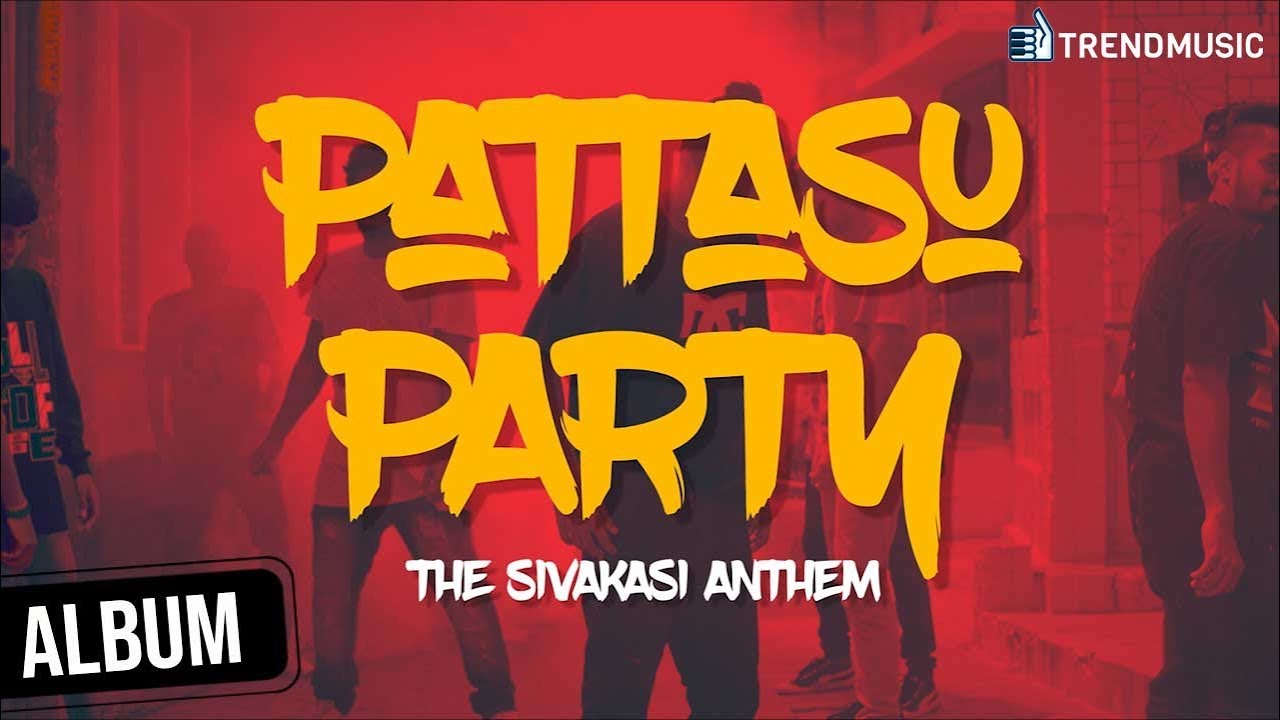 Pattasu Party - The Sivakasi Anthem Album Song | Diwali Special | Vicky ...