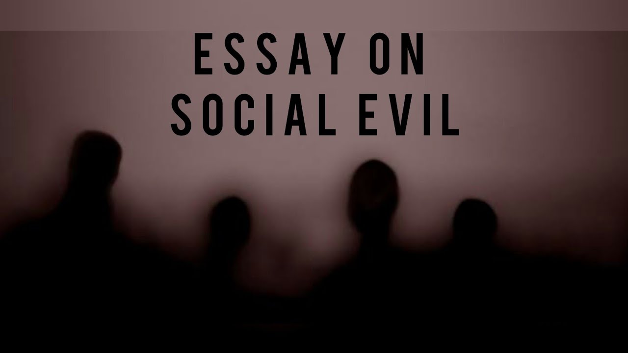 Essay on Social Evil|For B.A,Bsc,M.A,Msc students|World of notes untold ...
