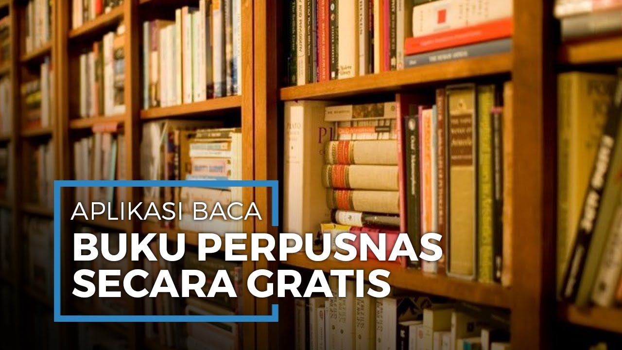 Ipusnas, Aplikasi Akses Buku Perpusnas yang Tetap Bisa Dimanfaatkan ...