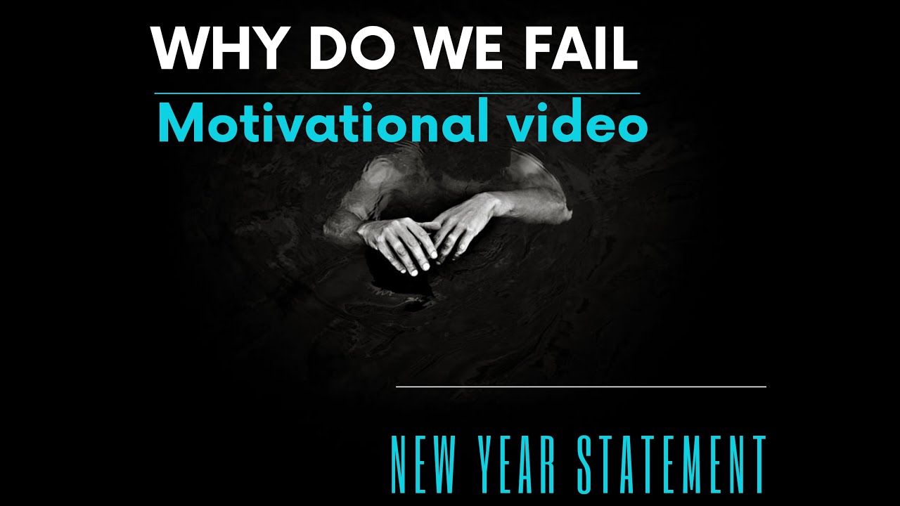 Why Do We Fail - Motivational Video - YouTube
