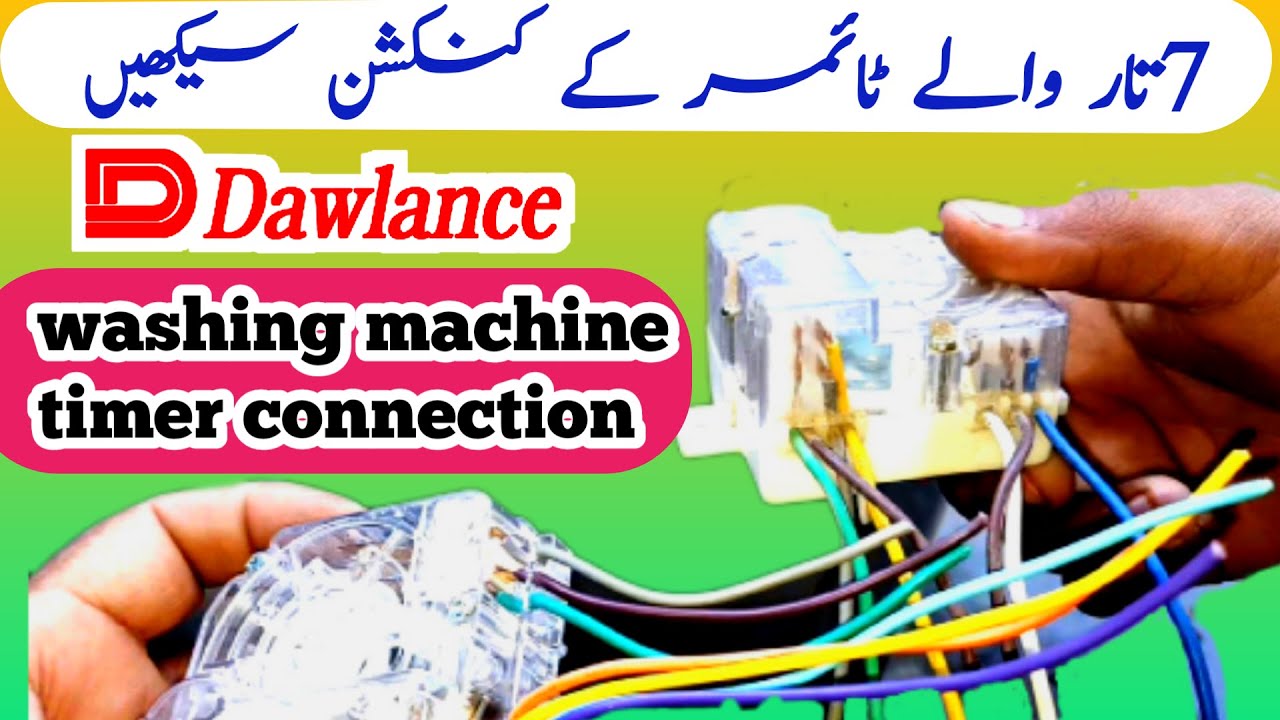 Dawlance washing machine 7 wire tamer connection Urdu in Hindi - YouTube