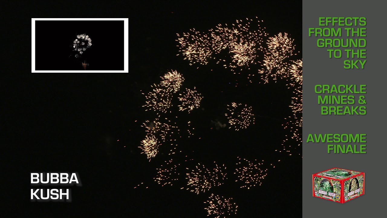 Bubba Kush [2019] Alien Fireworks - YouTube