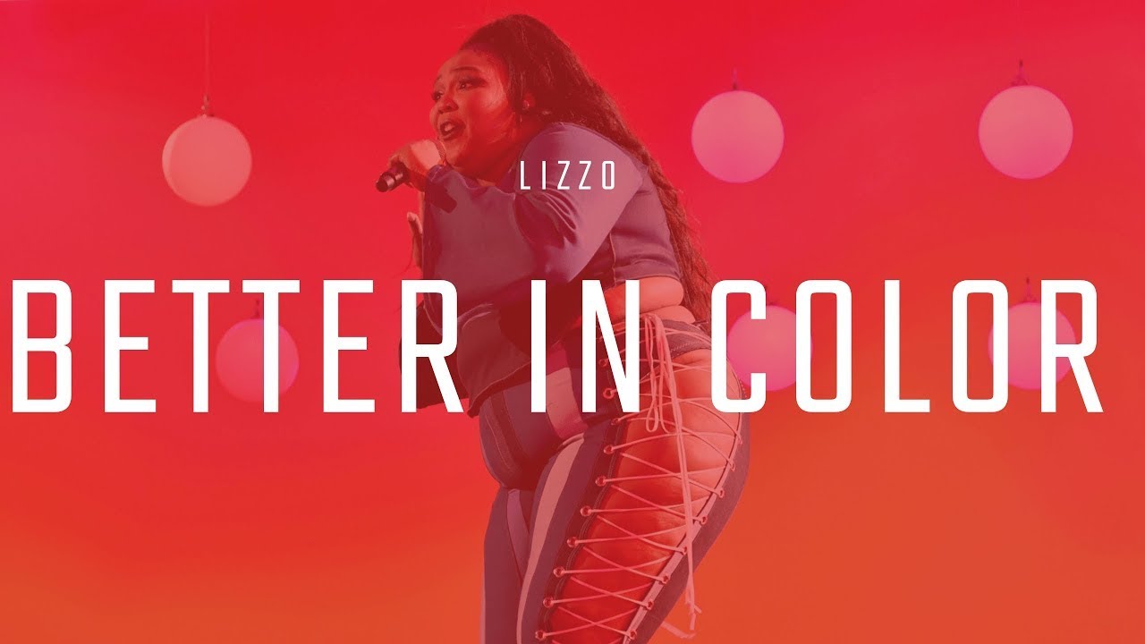 Lizzo - Better In Color by Krish Entertainment Clean Edit - YouTube