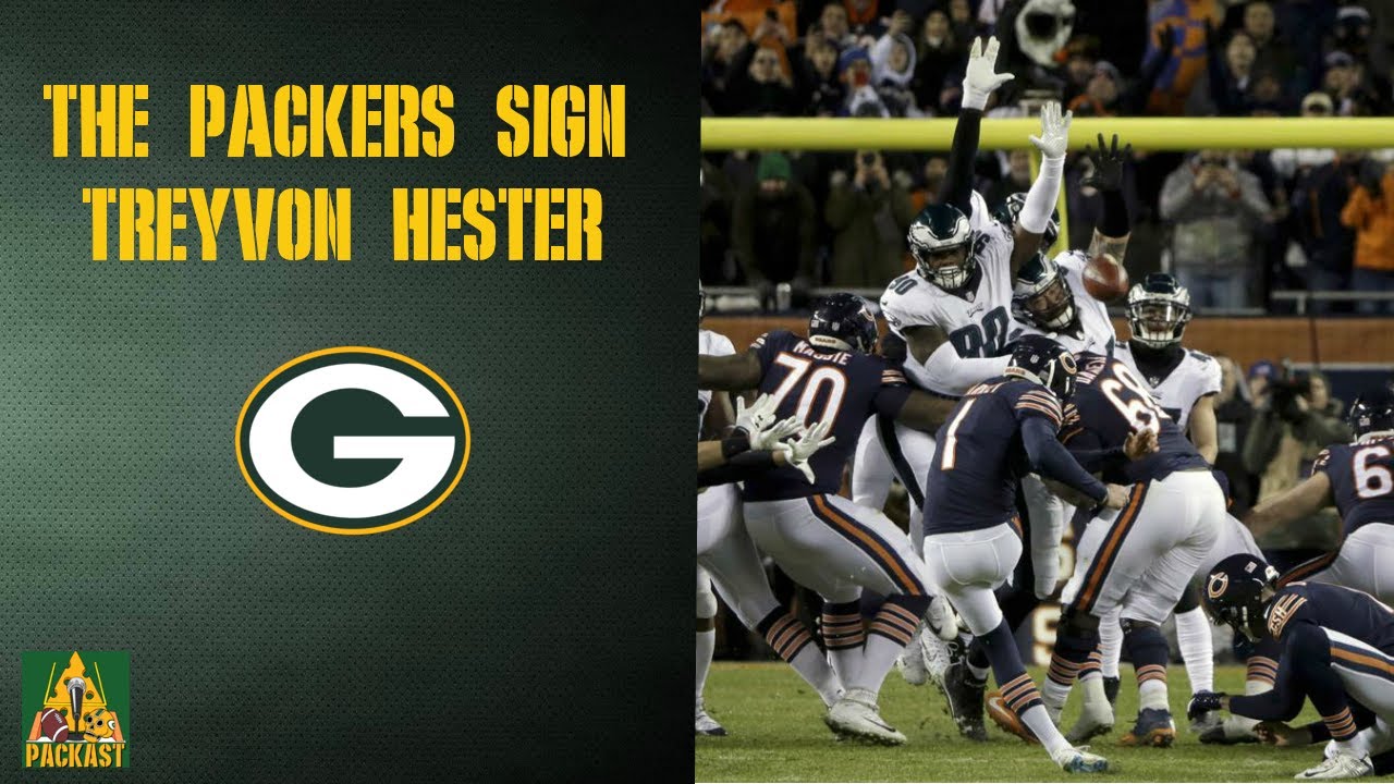 The Packers Sign Treyvon Hester (DOUBLE DOINK) & Should They Trade for ...