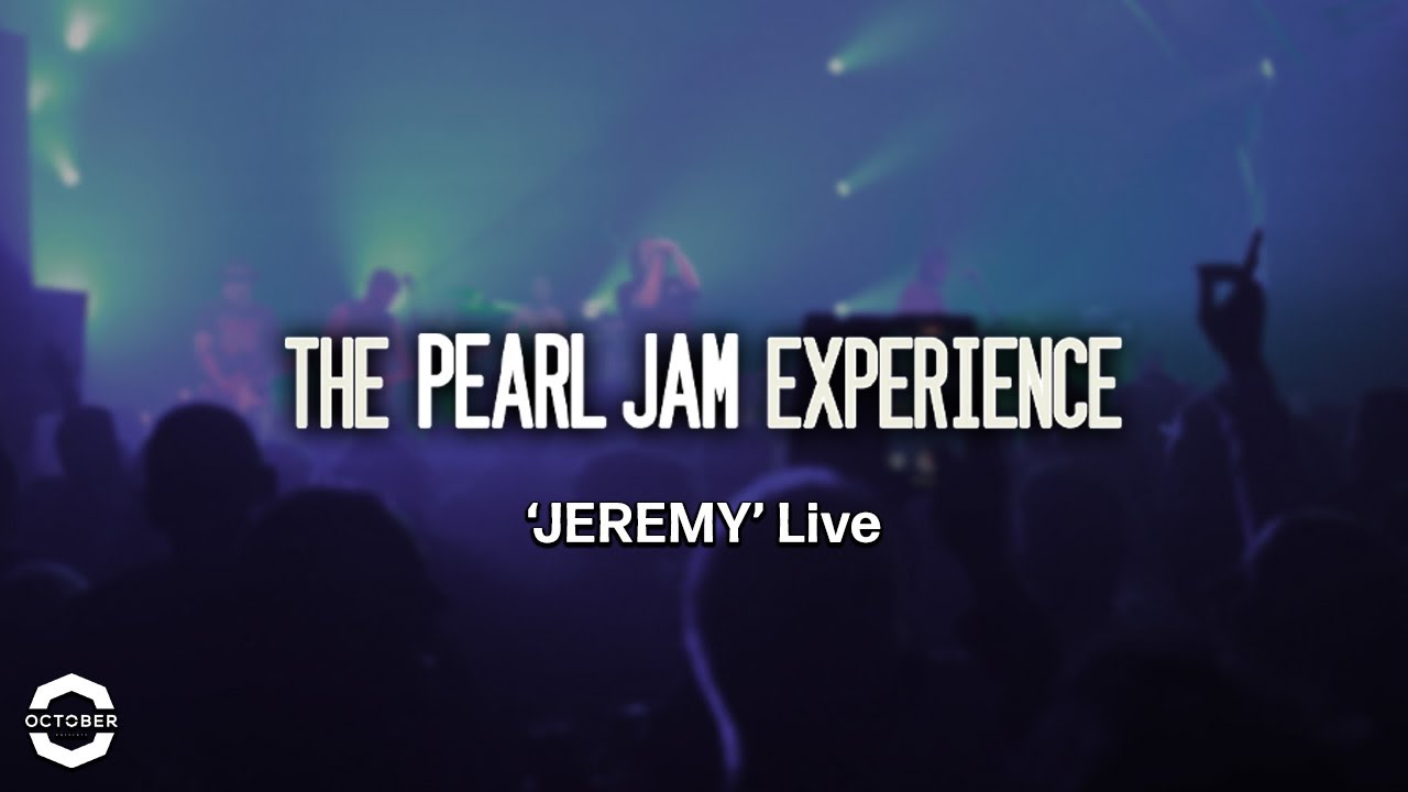 The Pearl Jam Experience performing 'Jeremy' - YouTube