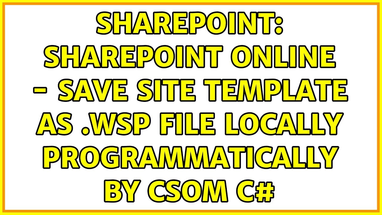 Missing Save Site As Template Option In Sharepoint Online Office Hot Missing Save Site As Template Option In Sharepoint Online Office Hot