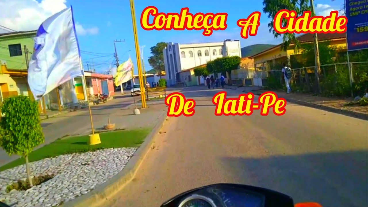 CONHEÇA A CIDADE DE IATI PERNAMBUCO - YouTube