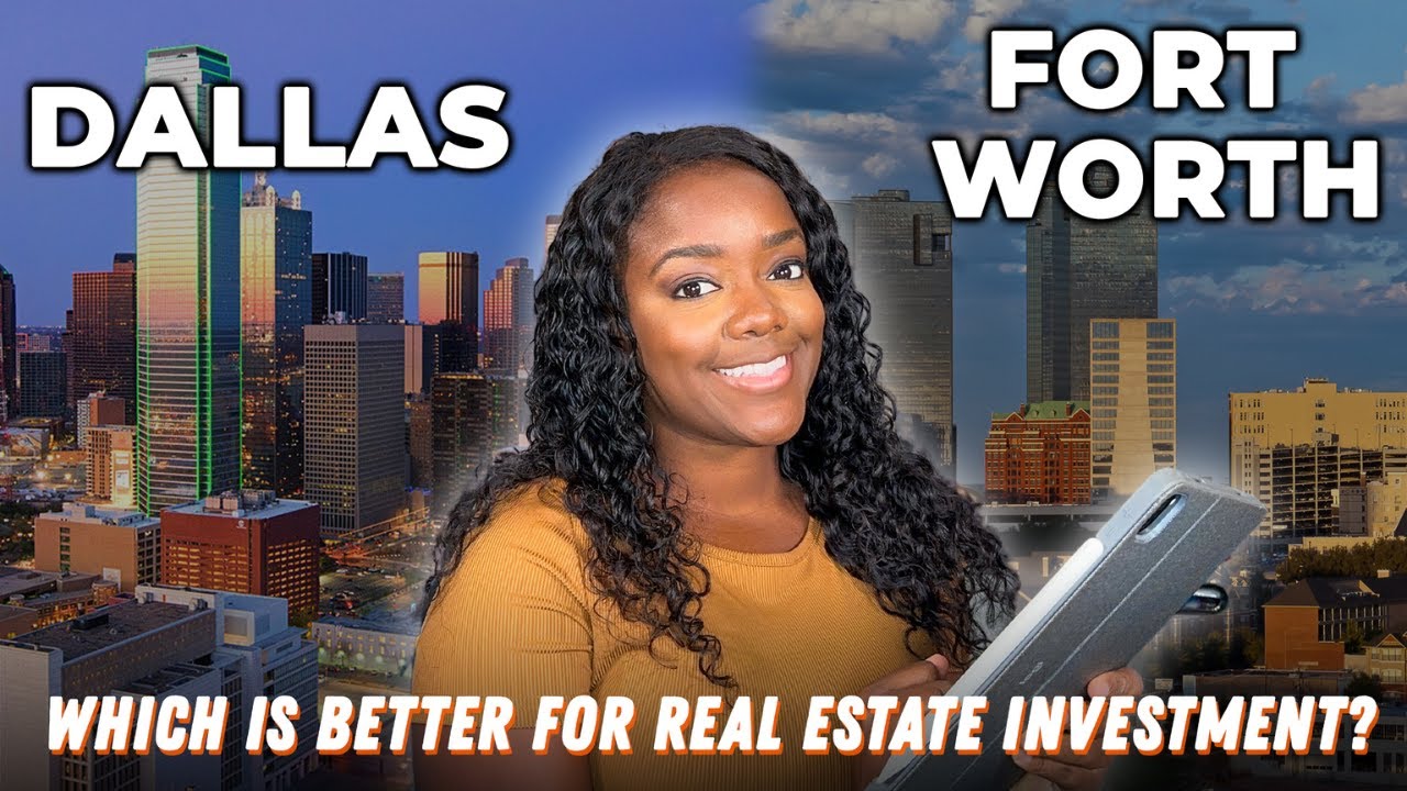 Dallas vs Fort Worth: Which is Better for Real Estate Investment? - YouTube