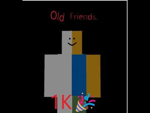 (Archive) Roblox Friends.exe: Old Friends - 1K Visits event - YouTube