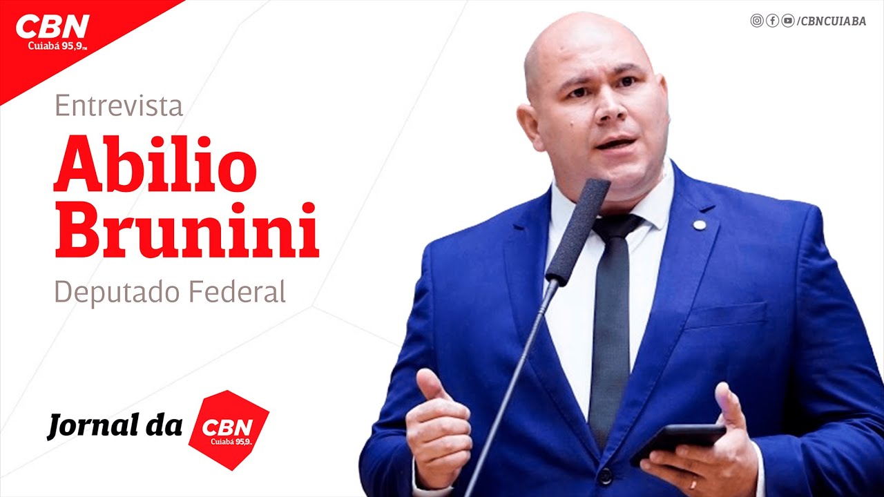 Entrevista com Abilio Brunini Deputado Federal no | JORNAL DA CBNCBA ...