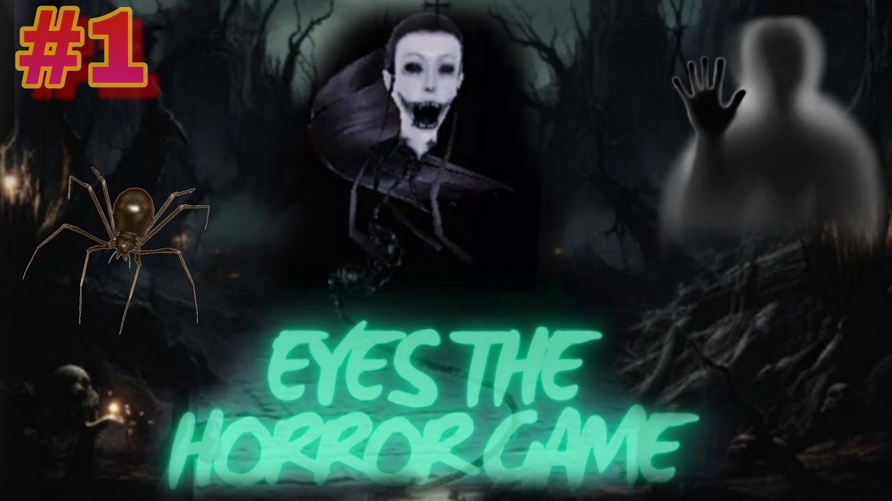 Eyes The Horror Game | Chapter 1 | Gameplay | Eyes The Horror Gameplay ...