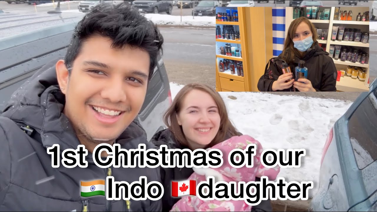 Join us in our first Christmas with our Indo🇮🇳🇨🇦Canadian daughter in ...
