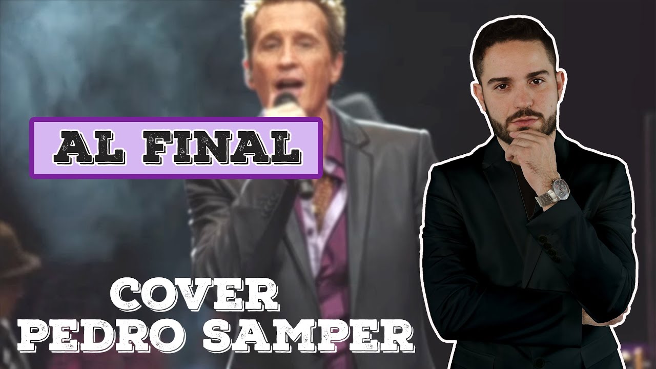 Al final | Emmanuel | Cover Pedro Samper - YouTube