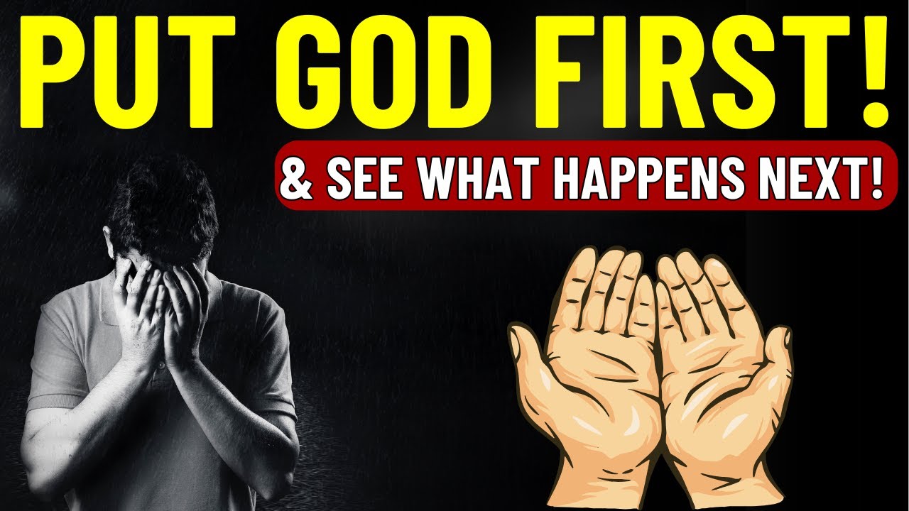 Make God First In Your Life! - Christian Motivation & Inspiration - YouTube