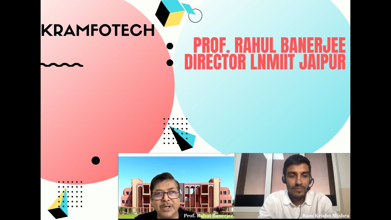 One to one Interview with Prof. Rahul Banerjee| Director LNMIIT Jaipur ...