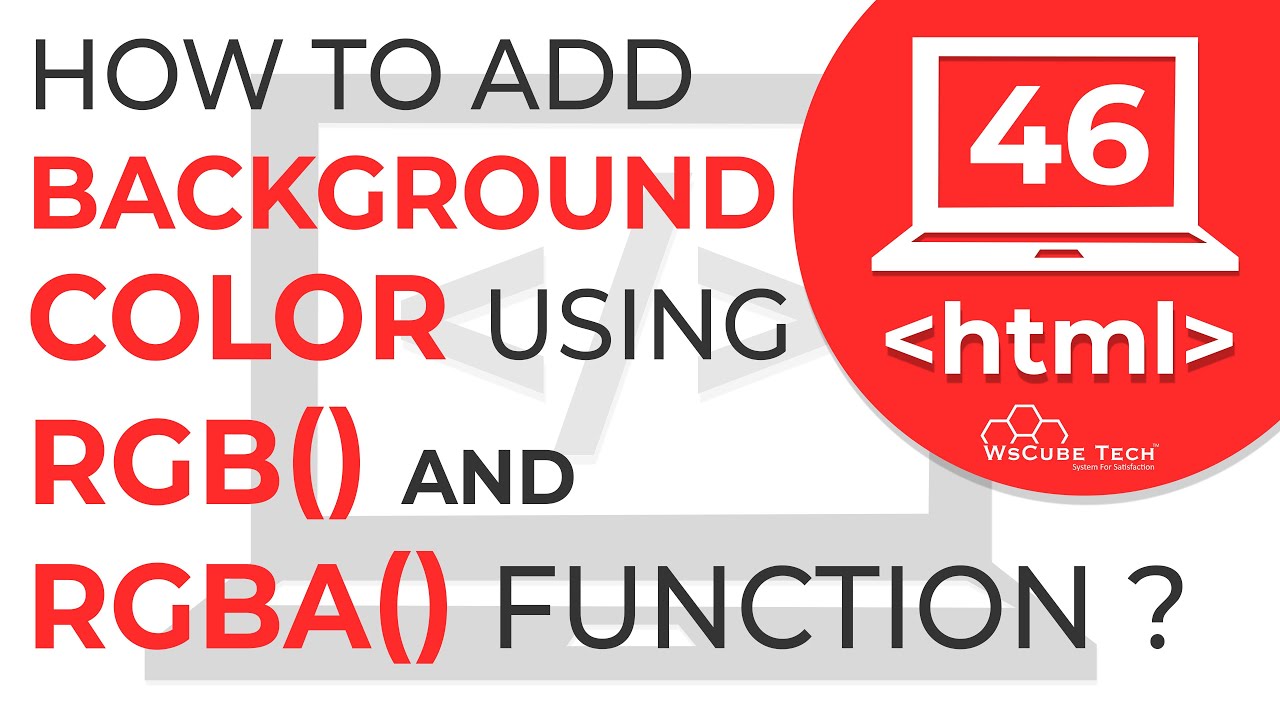  46 Learn To Use Rgb Rgba To Set Background Color Of An HTML