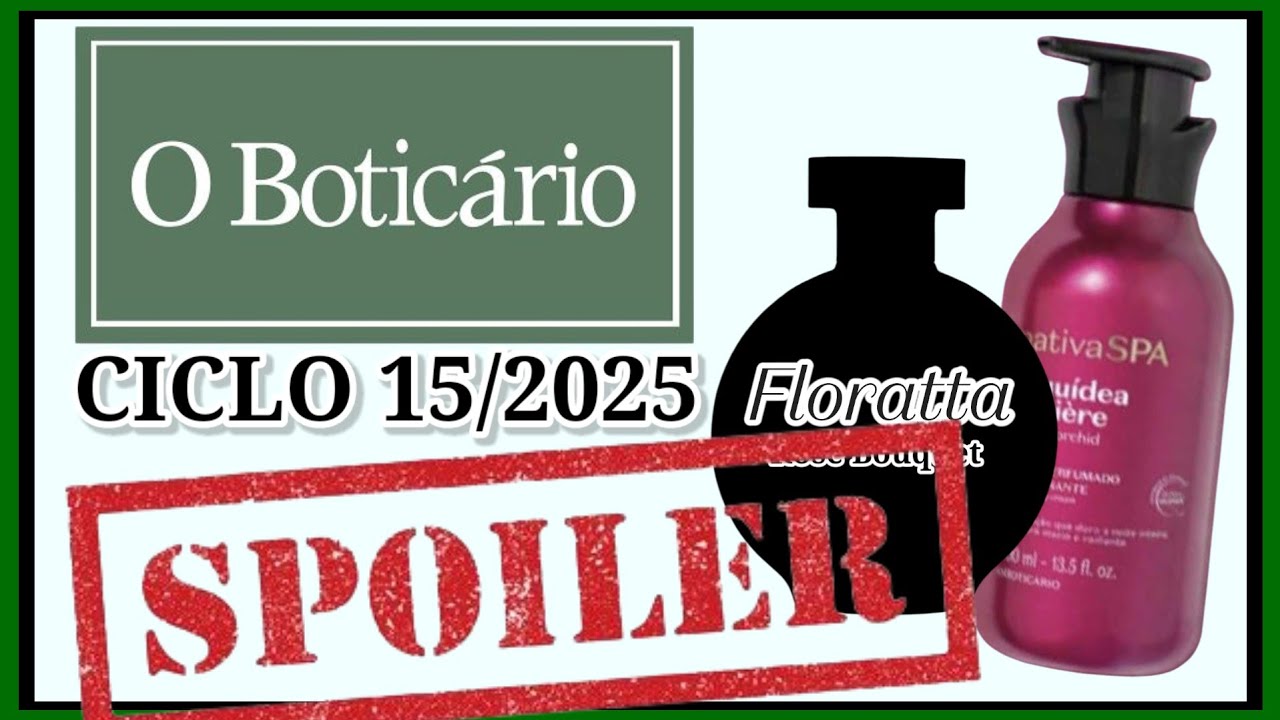 Boticário CICLO 15/2025 (Spoiler) Nativa SPA ORQUÍDEA LUMIÉRE e ...