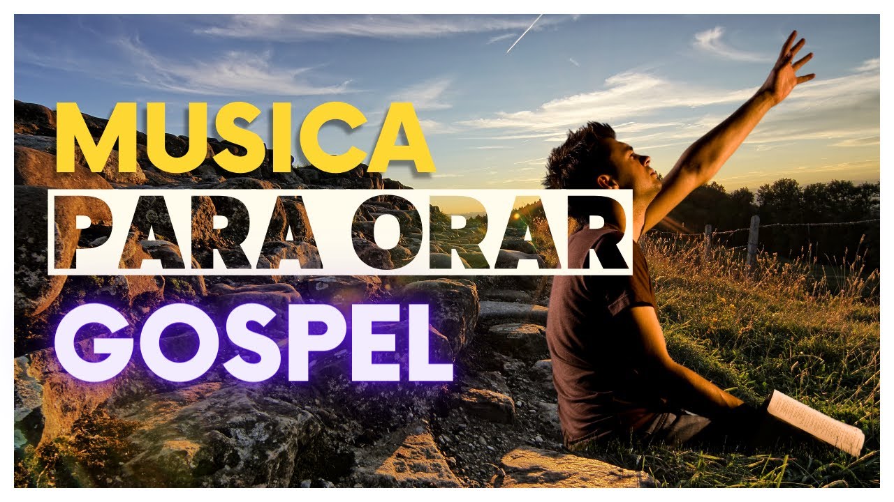 MÚSICA INSTRUMENTAL | GOSPEL ADORAÇÃO | INSTRUMENTAL PIANO PARA ORAR ...