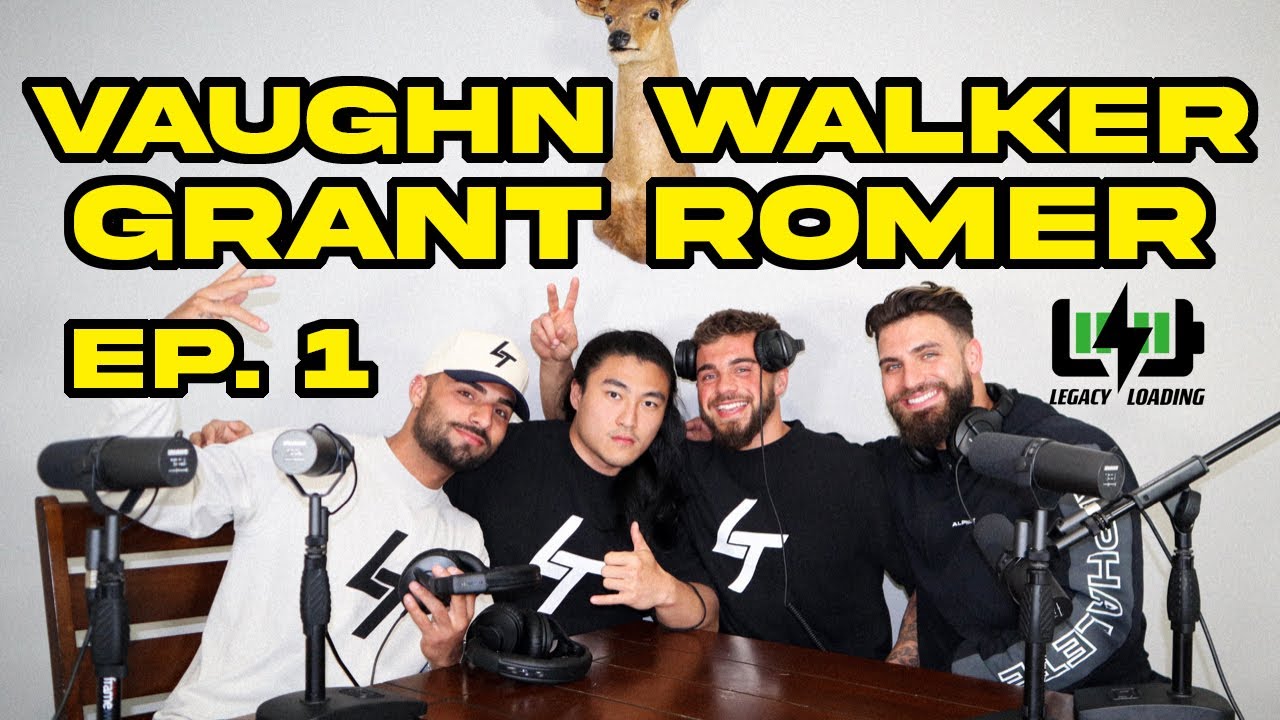 EP. 1 | VAUGHN WALKER & GRANT ROMER SPEAK ON THEIR ROAD TO SUCCESS ...