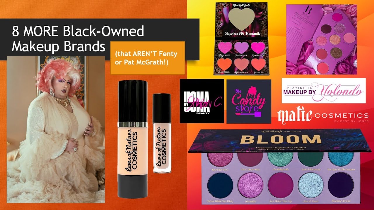 8 MORE Black Owned Makeup Brands That AREN'T Fenty Or Pat McGrath ...