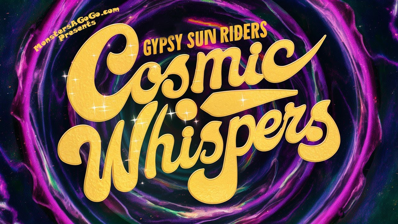 Gypsy Sun Riders "Cosmic Whispers" (Monsters A Go-Go Presents) - YouTube